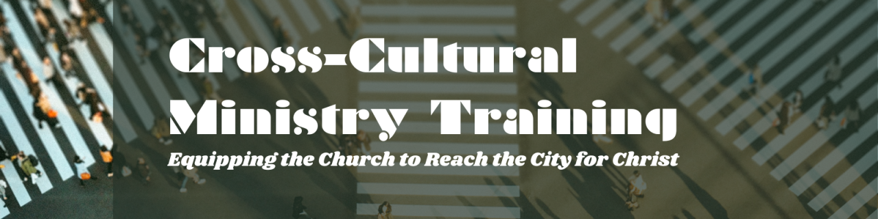 Cross Cultural Ministries - Faith Fellowship Baptist Church